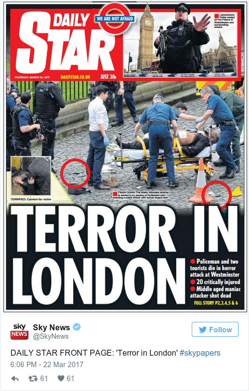 These are the front pages of the UK newspapers after yesterday's attack